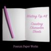 Writing Tip #8 - Character Sheets - Possum Paper Works